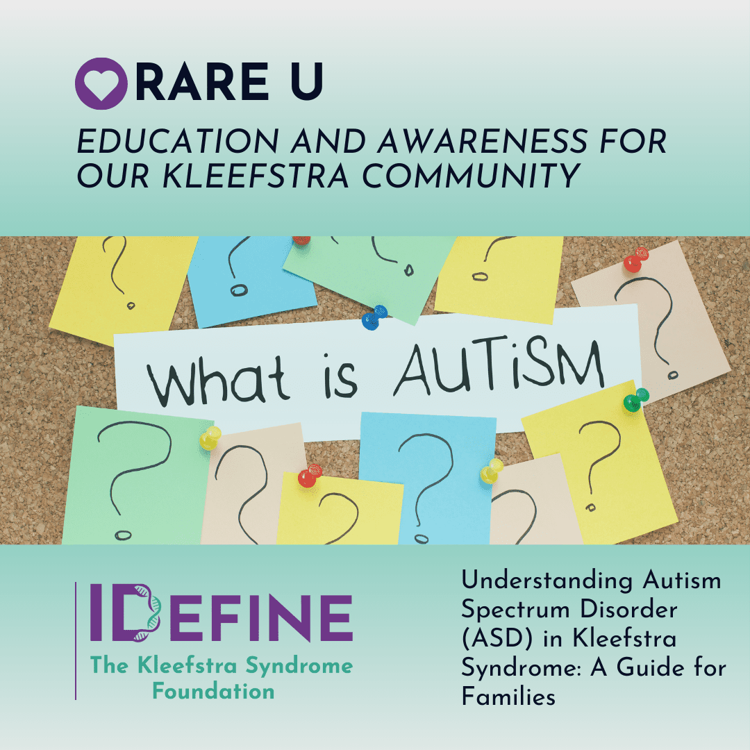Understanding Autism Spectrum Disorder (ASD) in Kleefstra Syndrome: A ...